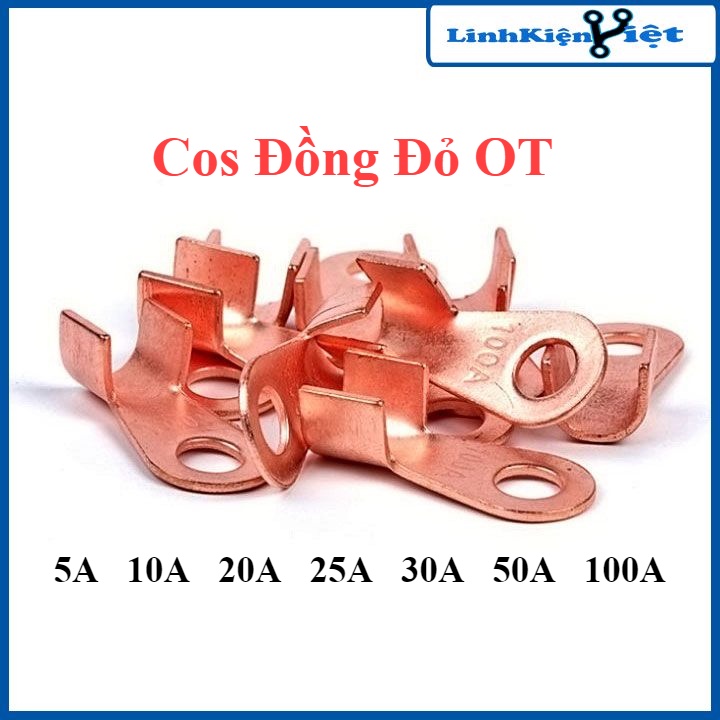 Cos dây điện đồng đỏ OT 5A-10A-20A-25A-30A-50A-100A, cốt bấm nối dây ...