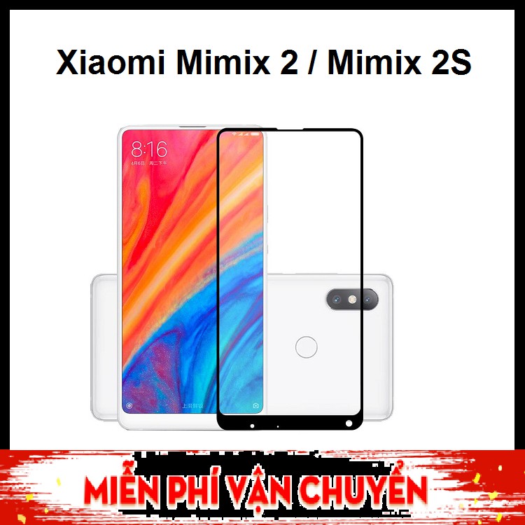 Kính Cường Lực 9D Full Keo, Full Màn Xiaomi Mimix 2 / Mimix 2S ( Màu ...