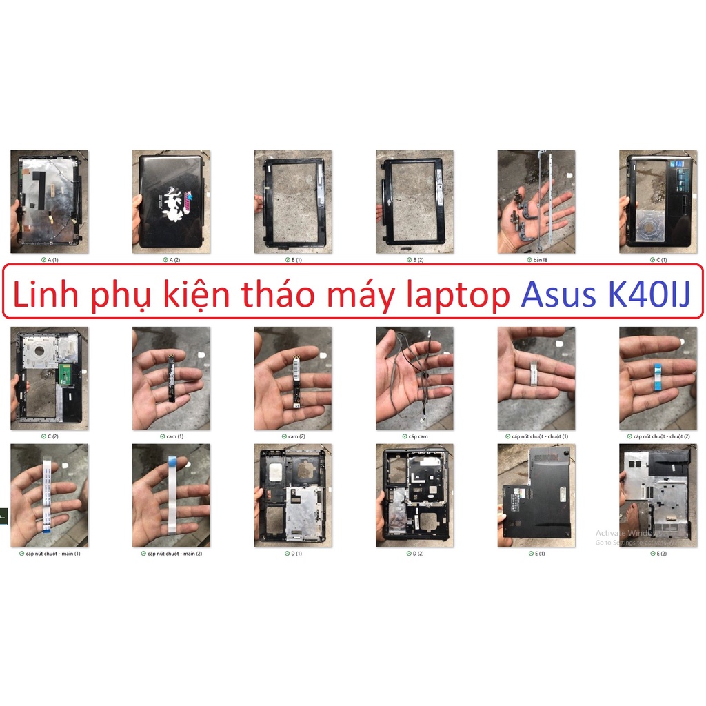Linh phụ kiện tháo máy laptop Asus K40IJ VX201 loa A B C D E camera fan ...
