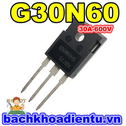 G30N60A4 30N60 IGBT 30A 600V tháo máy chính hãng | Shopee Việt Nam