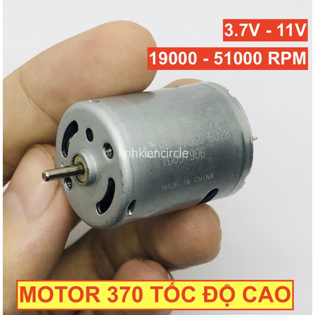 Motor 370 tốc độ cao 19000 - 51000 RPM điện áp 3.7V - 11V dùng pin cho ...