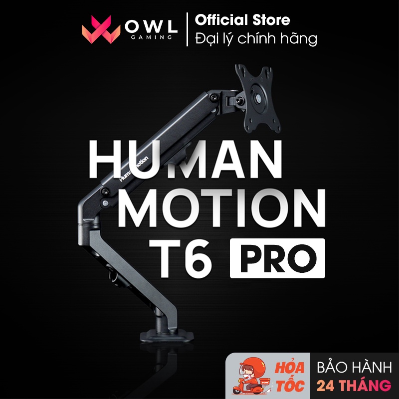 Giá treo / ARM màn hình Human Motion T6 Pro / T6 Pro Dual 2025 (Hàng ...