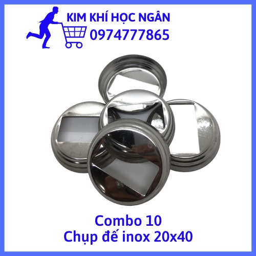 Combo 10 Chụp đế Inox sắt hộp 20x40 kimkhihocngan | Shopee Việt Nam
