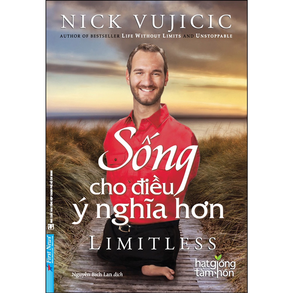 Sách Nick Vujicic Sống Cho Điều Ý Nghĩa Hơn (Bìa Mềm) First News - FIN ...