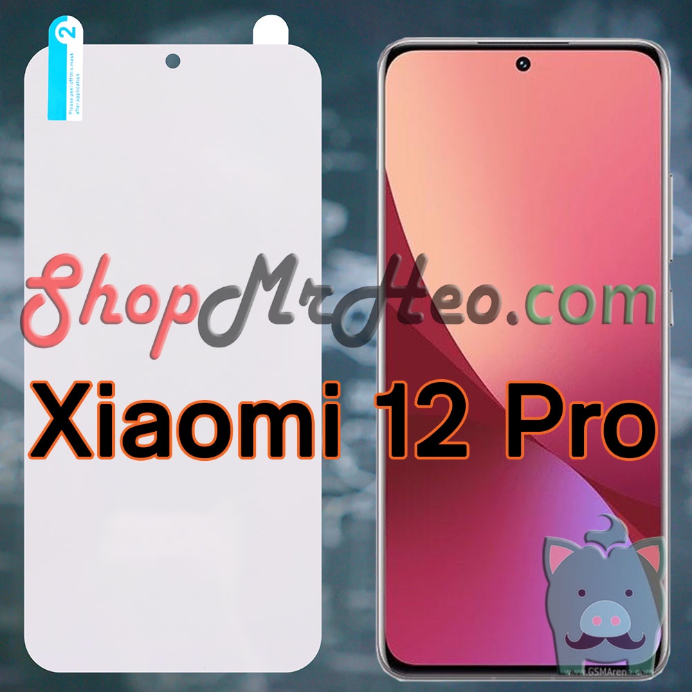 Dán Dẻo PPF Full Màn Hình Xiaomi 12 Pro - Xiaomi 12 - 12X - Mi 12 Pro ...