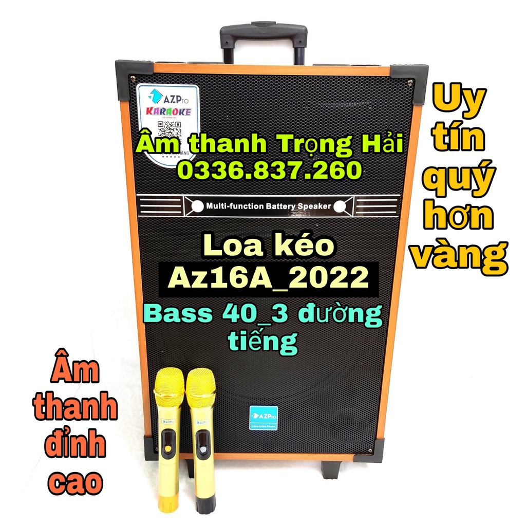 LOA KÉO CHÍNH HÃNG AZPRO AZ16A.BASS 40_3 ĐƯỜNG TIẾNG_ĐẲNG CẤP TRONG ...