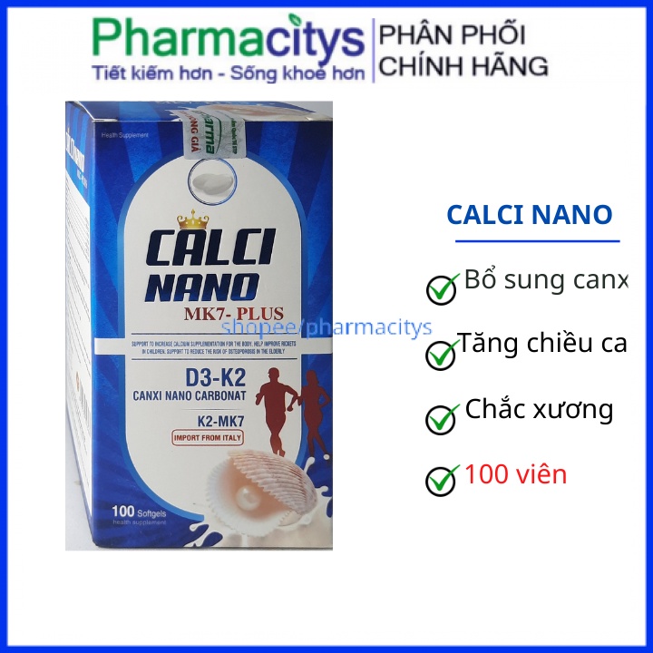 Viên uống CALCI NANO MK7 PLUS - Hộp 100 viên bổ sung Canxi D3 K2 MK7 giảm nguy cơ loãng xương ...