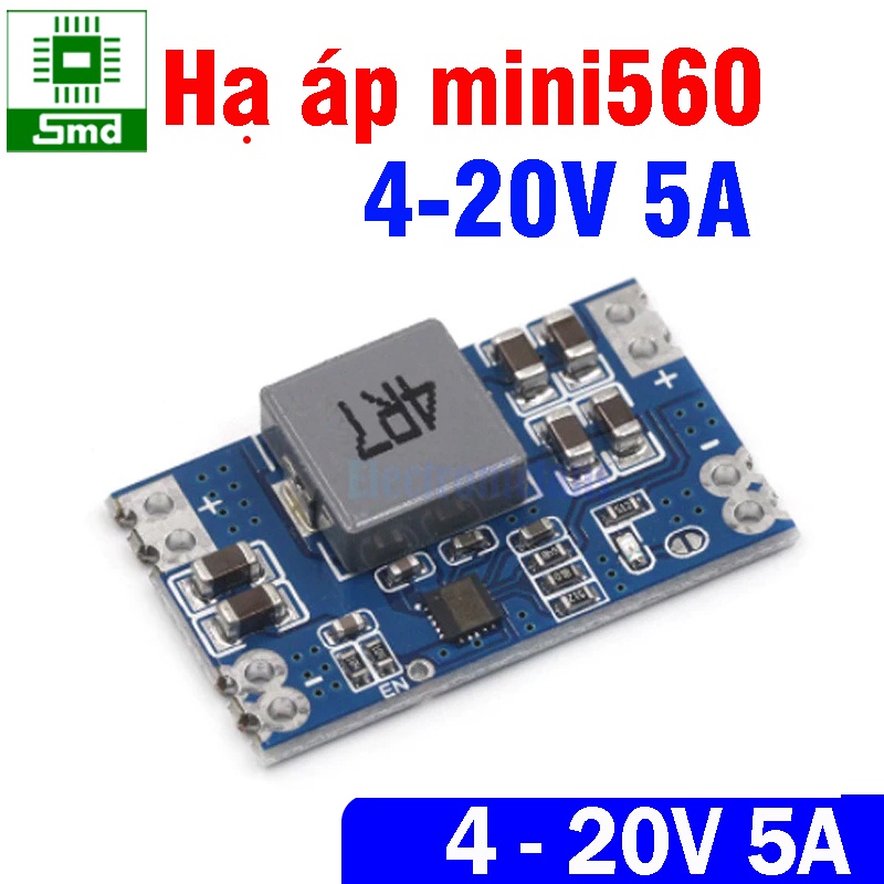 Mạch Hạ áp mini560 5A điện Áp 4 - 20V DC-DC module Buck điện áp điều ...