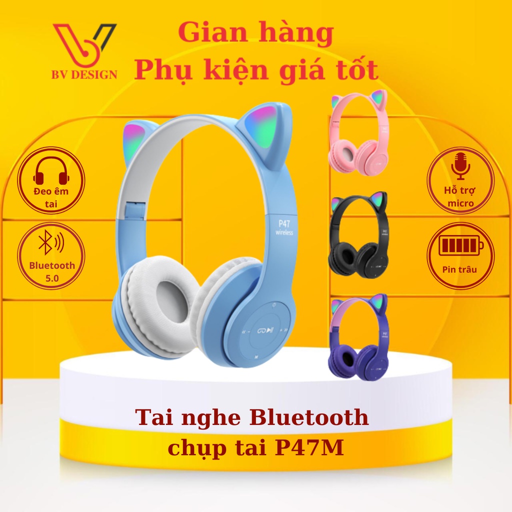 Tai nghe mèo bluetooth chụp tai BV Design P47M, Tai nghe không dây bass mạnh pin trâu giá rẻ có ...