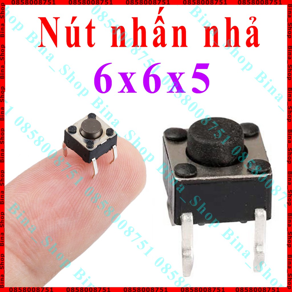 [10 cái] Nút nhấn nhả 4 chân 6x6x5mm, Công tắc Reset/Passing/Arduino ...