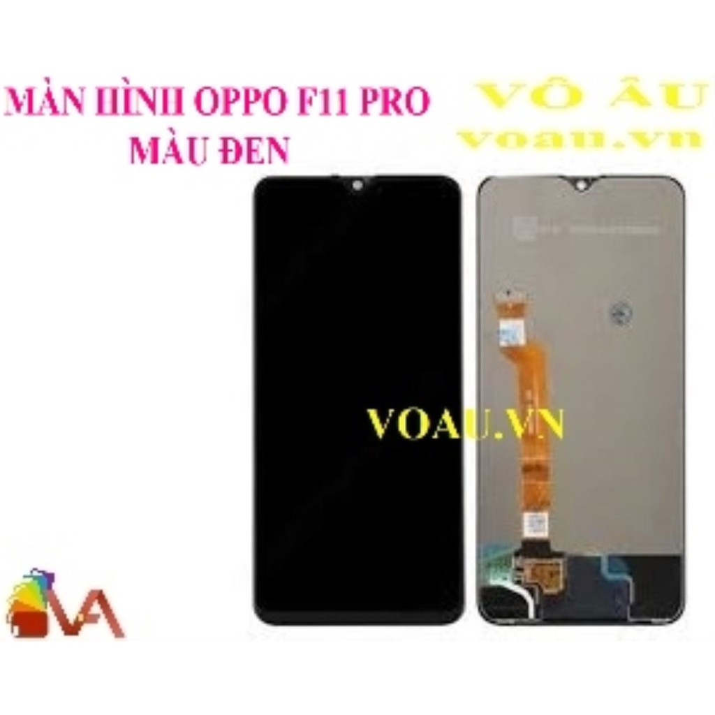 MÀN HÌNH OPPO F3, F5, F7, F9,F11, F11 PRO, RENO 2F (K3, RENO 2Z), RENO ...