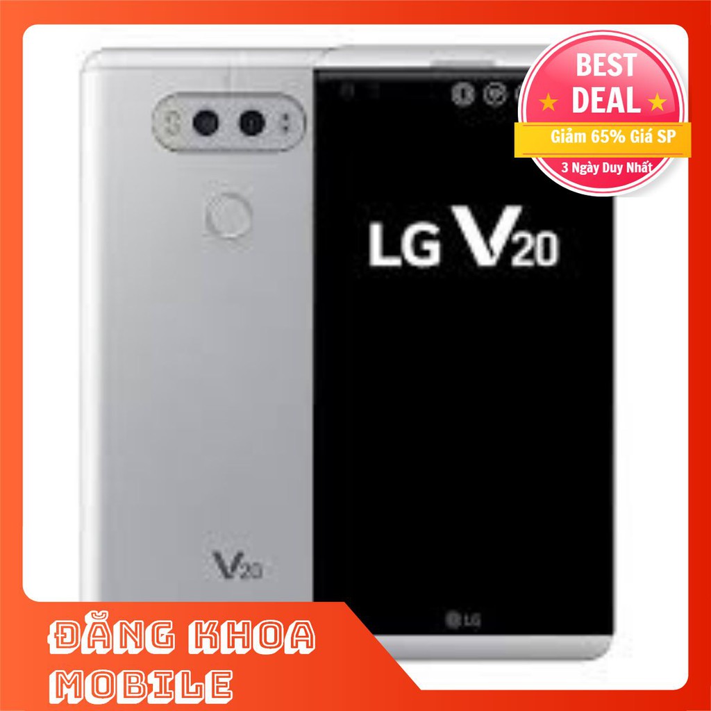 [DÙNG LÀ THÍCH][XẢ KHO] Điện thoại LG V20 CHÍNH HÃNG 64G FULLBOX [TAS09] | Shopee Việt Nam