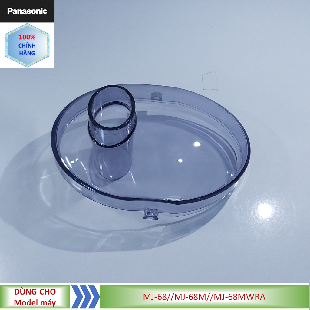 Phụ kiện Nắp đậy máy ép Panasonic MJ-68//MJ-68M//MJ-68MWRA MJD01M114 ...