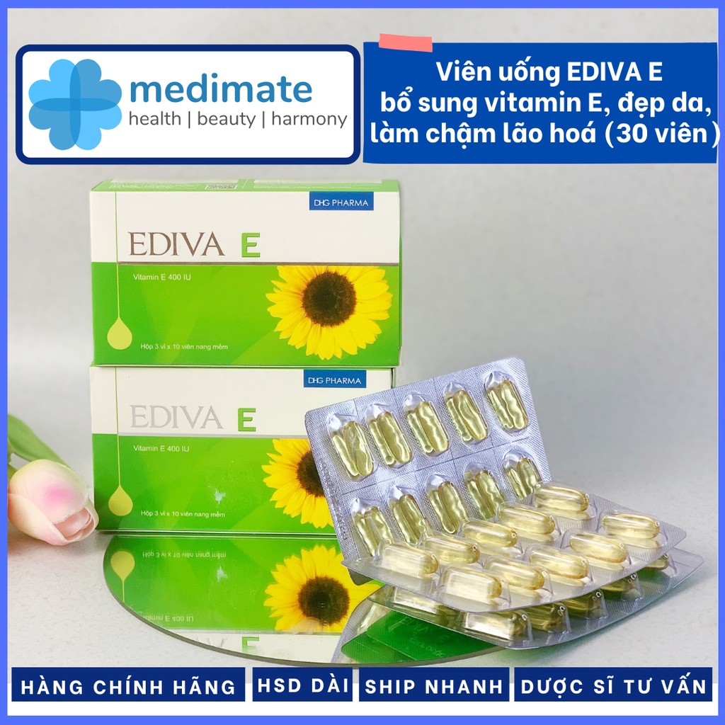 Viên uống EDIVA E bổ sung Vitamin E giúp đẹp da, giảm lão hóa (hộp 30 ...