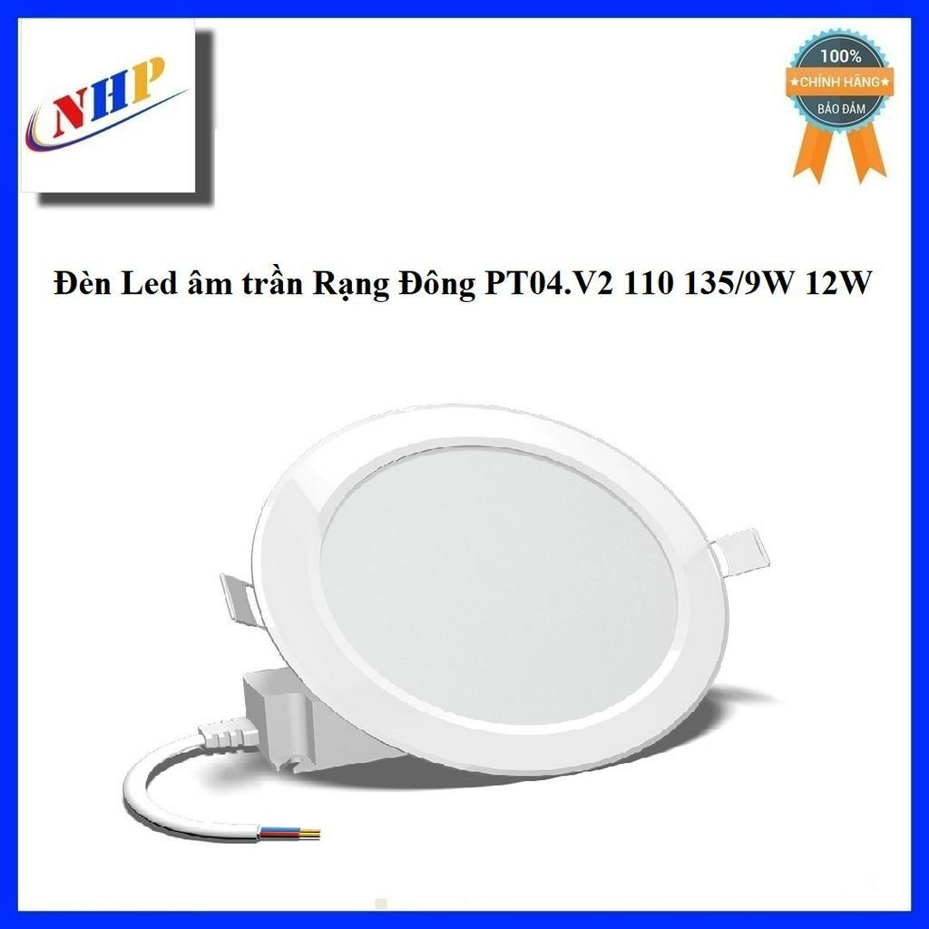 Đèn led âm trần tròn 7W 9W Rạng Đông PT04.V2 90 110/9W 7W | Shopee Việt Nam