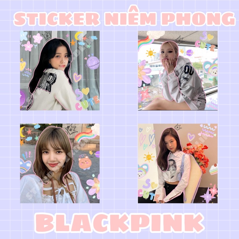 STICKER NIÊM PHONG BLACKPINK / JENNIE LISA ROSÉ JISOO | Shopee Việt Nam