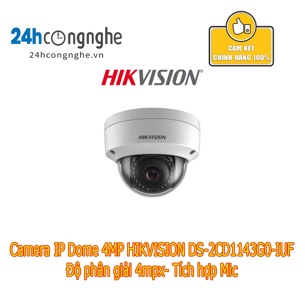 Camera IP Dome 4MP HIKVISION DS-2CD1143G0-IUF 4mpx- Tích hợp Mic | Shopee Việt Nam