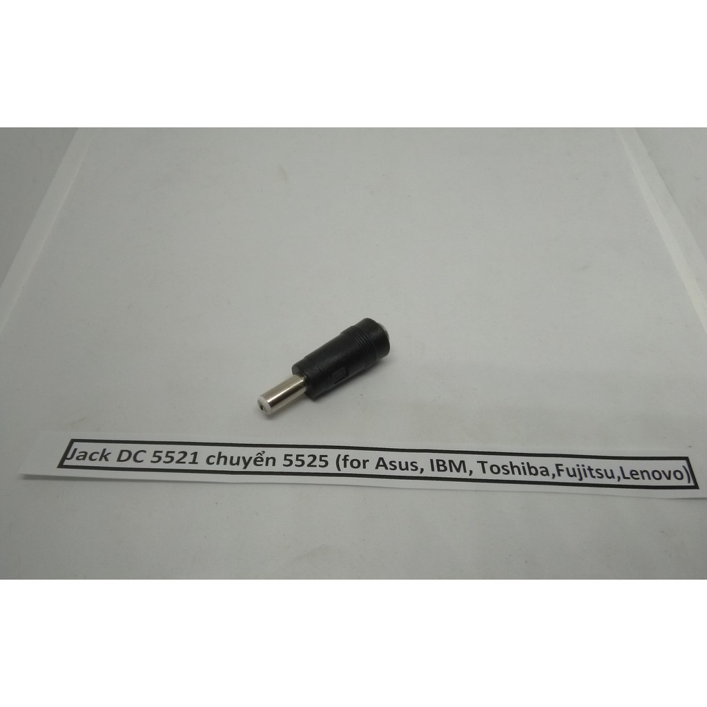 Đầu Jack nguồn DC 5525 (for Asus, IBM, Toshiba,Fujitsu,Lenovo Laptop ...