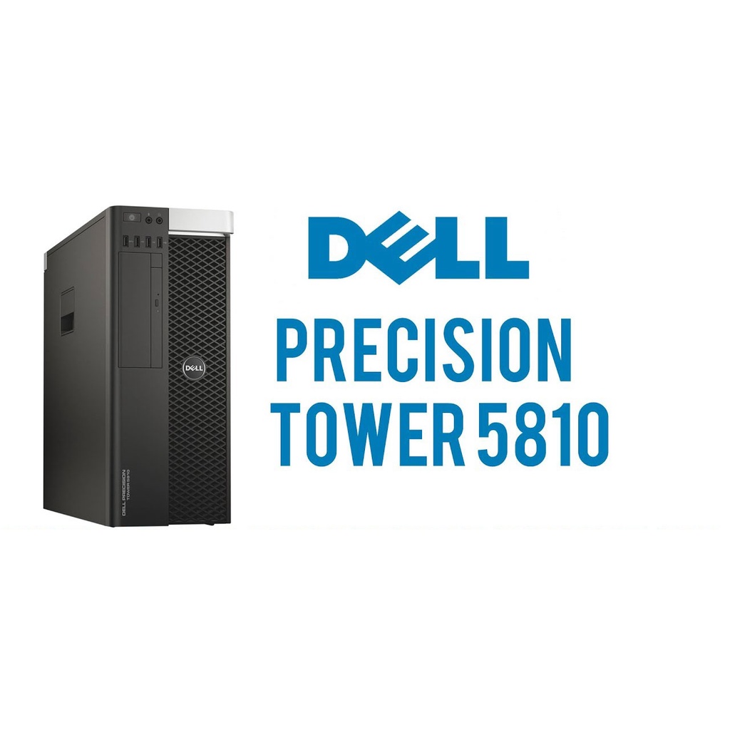 MÁY TÍNH WORKSTATION DELL T5810 Xeon E5, Ram 32GB, SSD 128G, Quadro ...