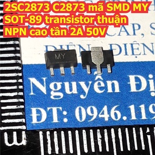 10 con 2SC2873 C2873 mã SMD MY SOT-89 transistor thuận NPN cao tần 2A ...