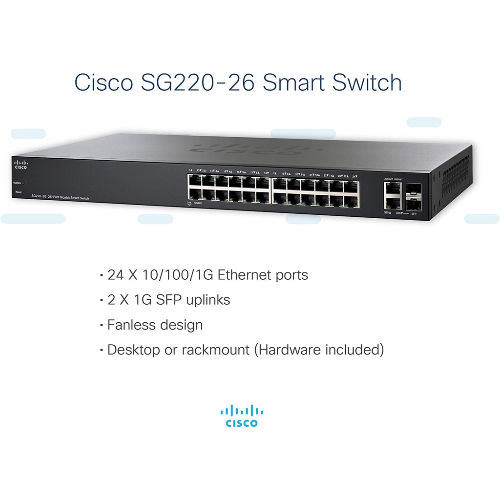 Switch Cisco 24 cổng 10/100/1000 Ports 2x1GE Uplink Smart Switch SG220 ...