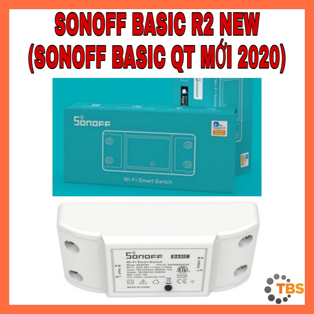 SONOFF BASIC R2 NEW 2020 (TIẾNG ANH, NEW 2020) - Công Tắc WIFI, Điều ...