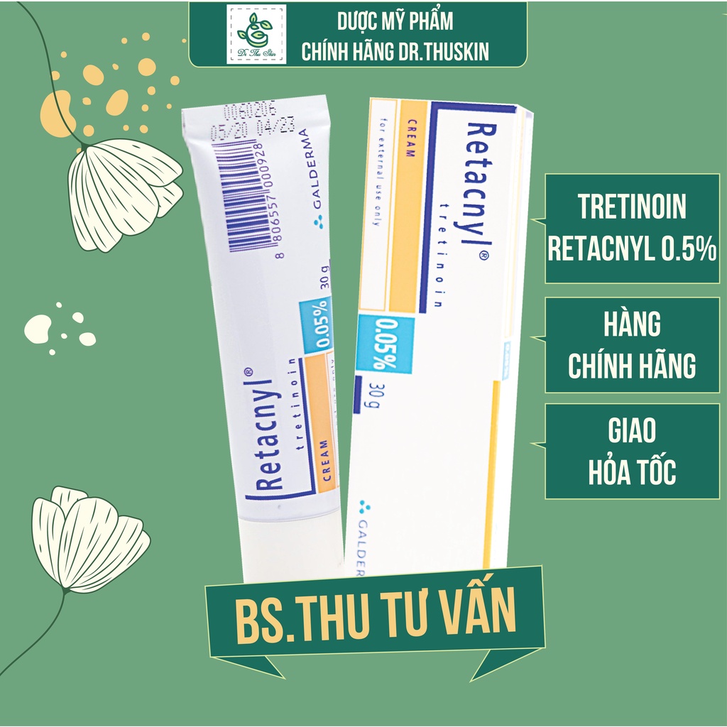 Tretinoin Retacnyl 0.05% và 0,025% Cream 30g Kem Hỗ Trợ Giảm Mụn Trẻ ...