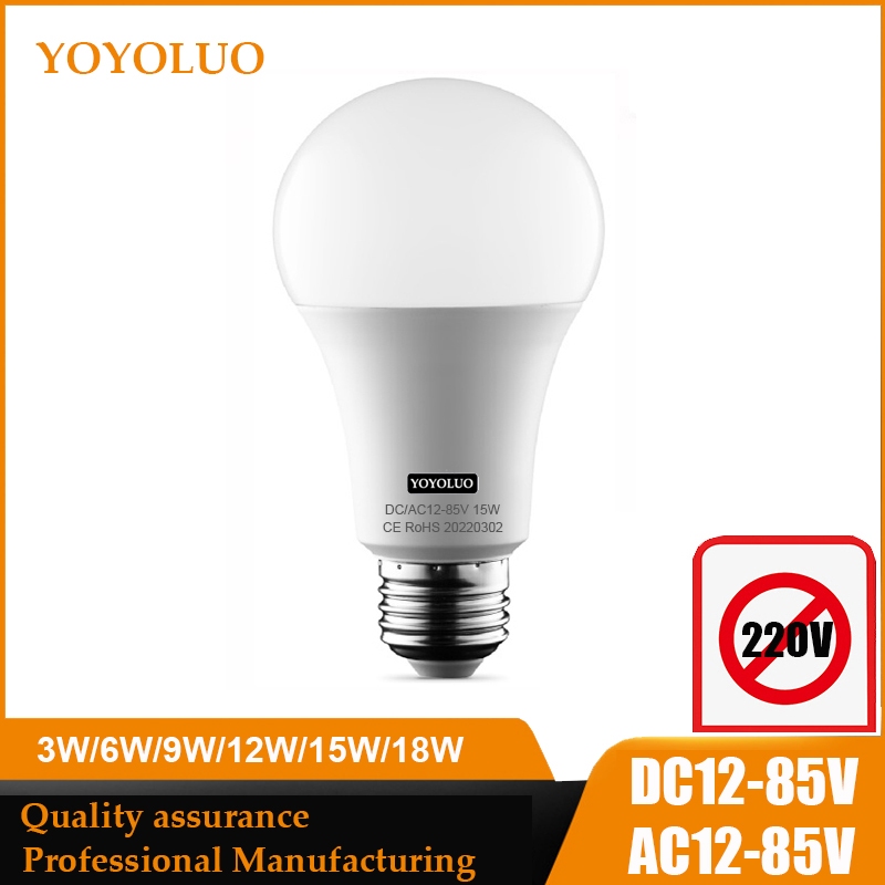 Bóng Đèn Led E27 DC AC 12V 24V 36V 3W 6W 9W 12W 15W 18W Đa Dụng Chất ...