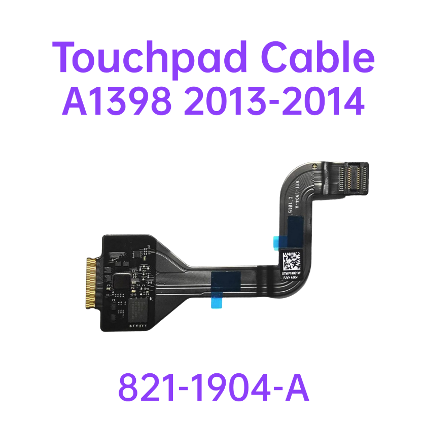 A1398 Touchpad Trackpad Cáp Mềm 821-1610-A 821-1904-A 821-1652-A Dành ...