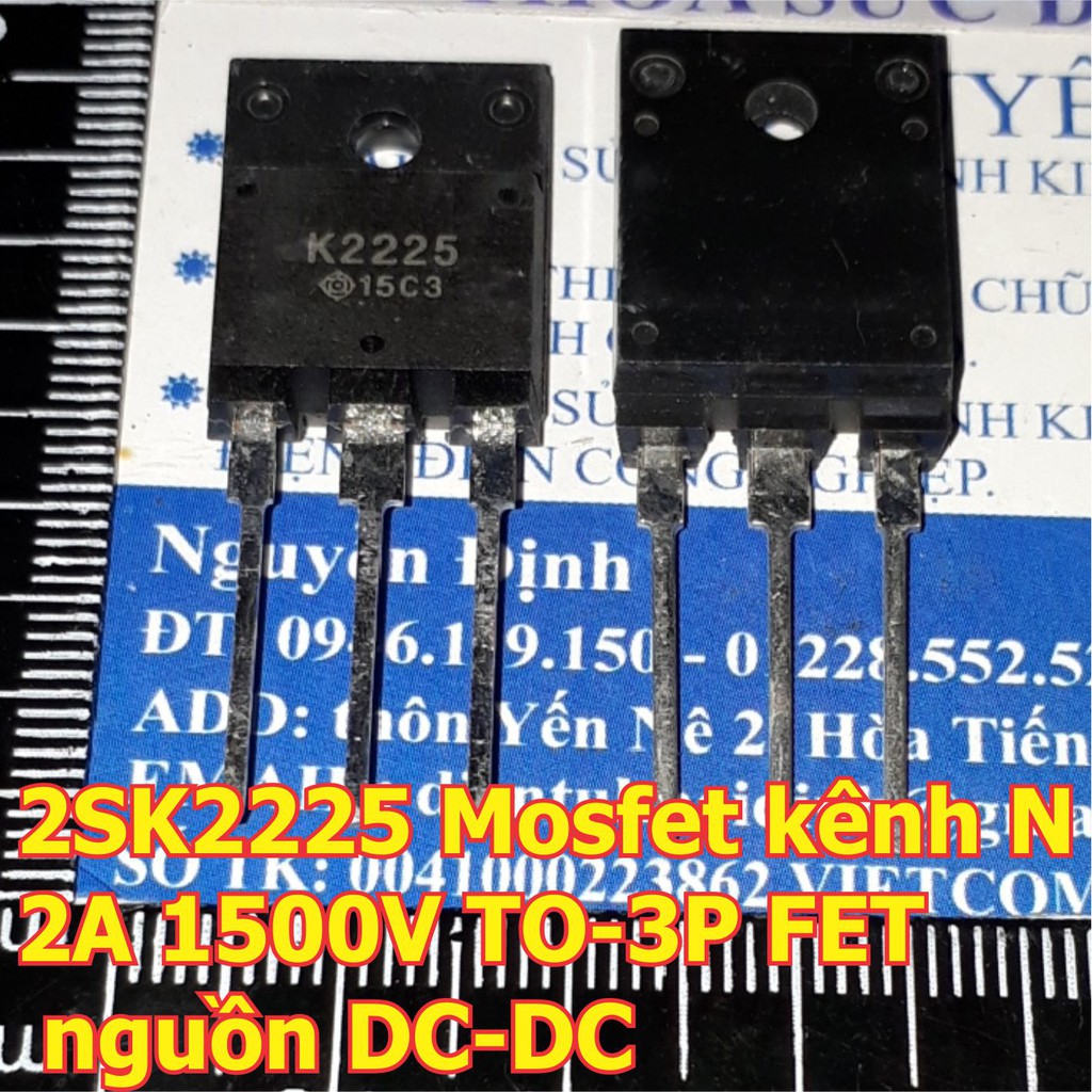 2SK2225 K2225 2225 Mosfet kênh N 2A 1500V TO-3P FET nguồn DC-DC kde6319 ...