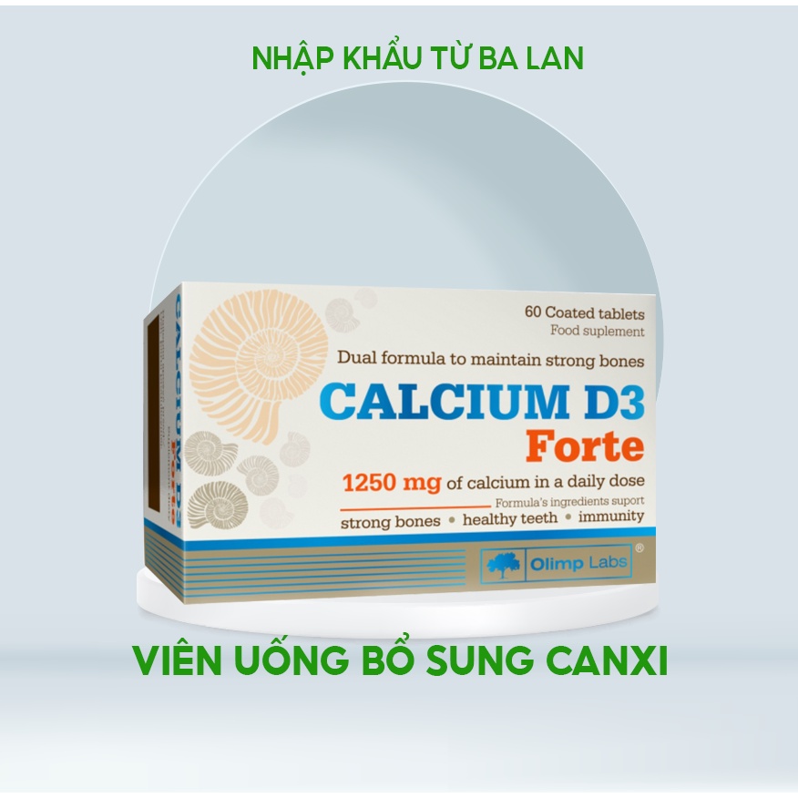 Viên uống bổ sung Canxi CALCIUM D3 FORTE - OLIMP LABS xuất sứ Ba Lan hộp 60 viên nén POLIPHARM ...