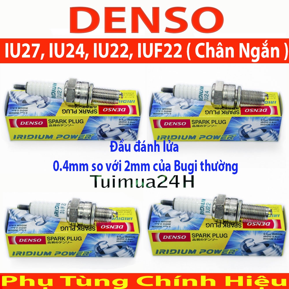Bugi Denso IRIDIUM POWER IU27, IU24, IU22, IUF22 Chân Ngắn, IUH24 SH Ý ...