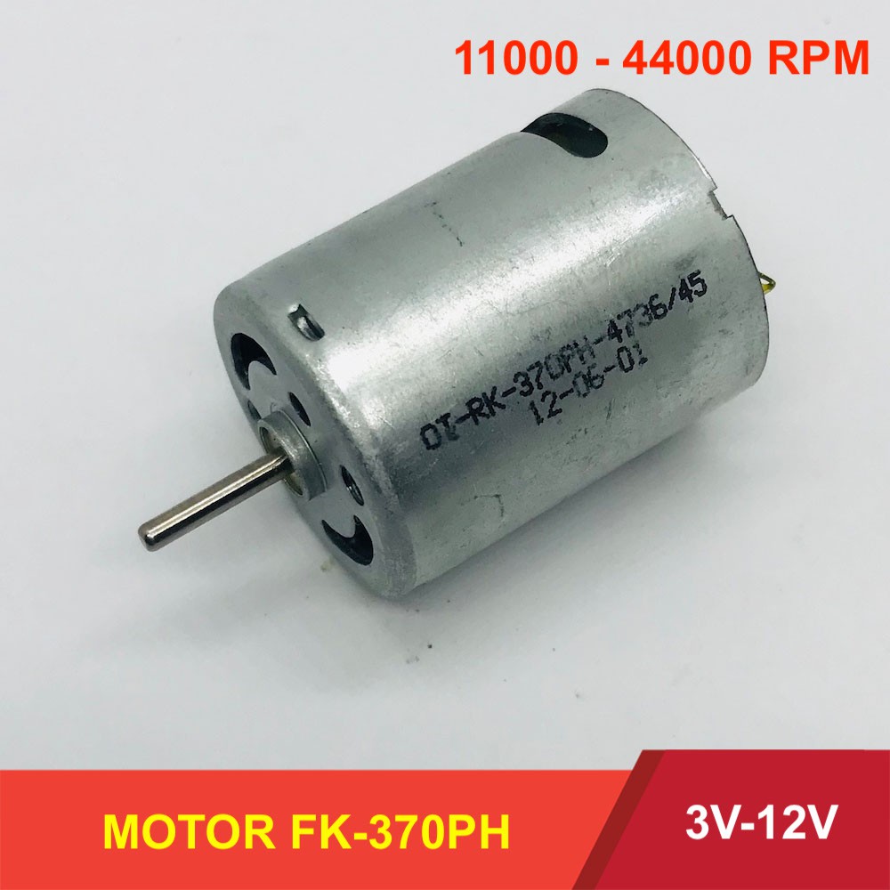 Motor 370 mã FK-370PH tốc độ cao 11000 - 44000 RPM điện áp 3V - 12V ...