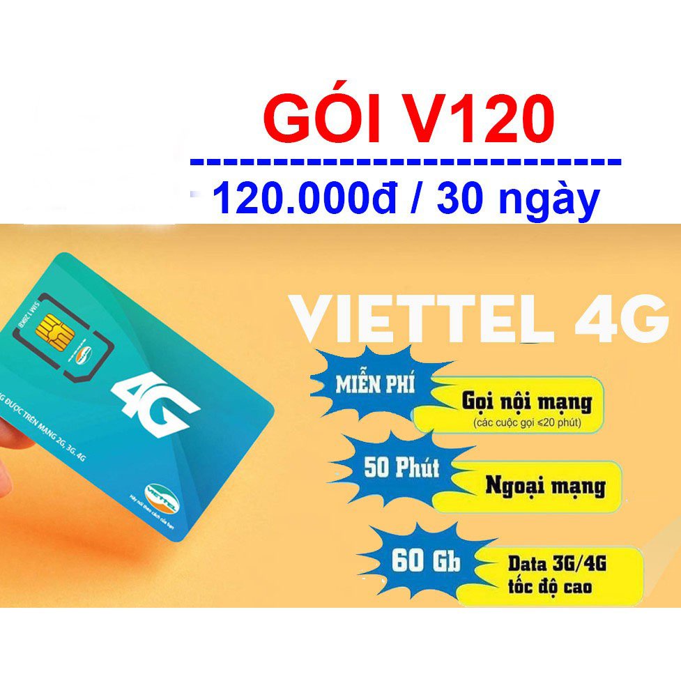 SIÊU SIM KHUYẾN MÃI VIETTEL V120 TẶNG 60GB TỐC ĐỘ CAO 4G VÀ GỌI NỘI ...