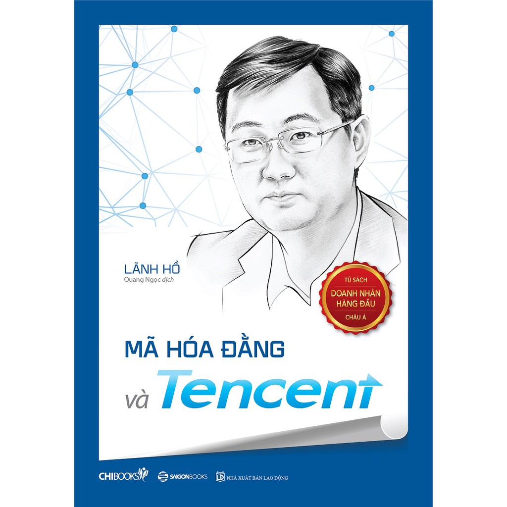 Sách: Mã Hóa Đằng và Tencent - Lãnh Hồ (Tủ sách doanh nhân Châu Á ...