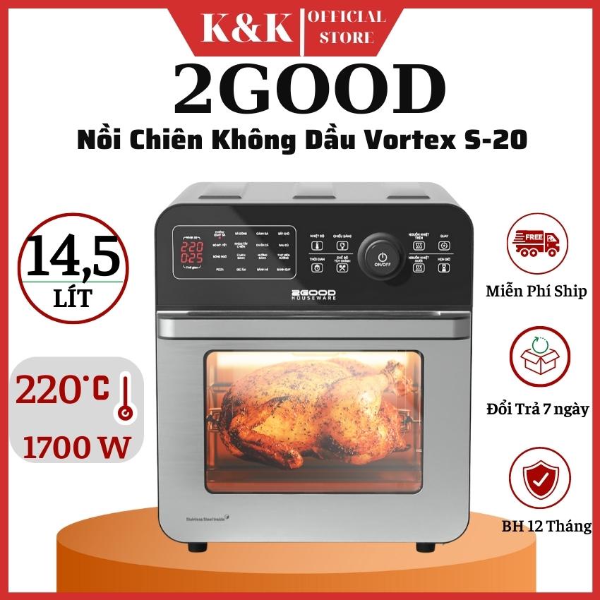 Nồi Chiên Không Dầu 2GOOD Vortex S-20, Lõi Inox 304BA bóng (14.5L ...