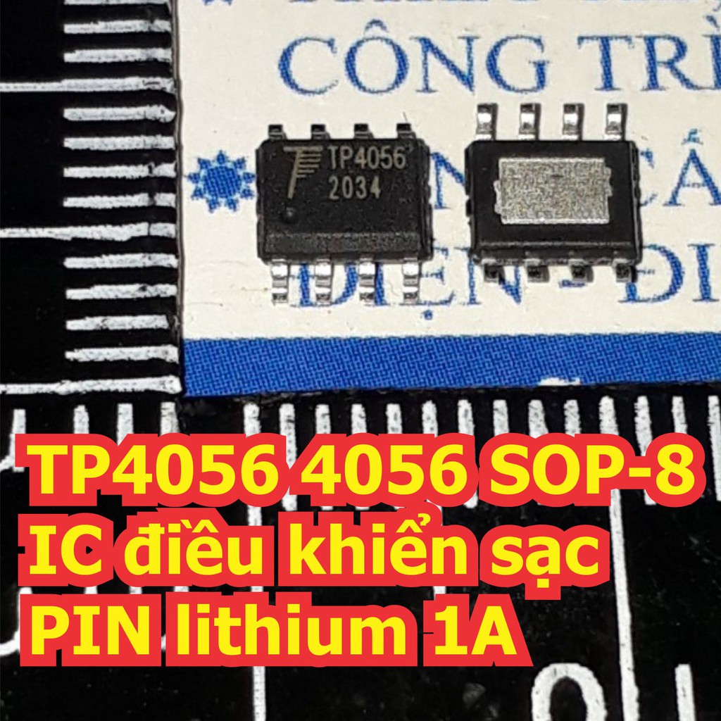 10 con TP4056 4056 SOP-8 IC điều khiển sạc PIN 1A kde7128 | Shopee Việt Nam