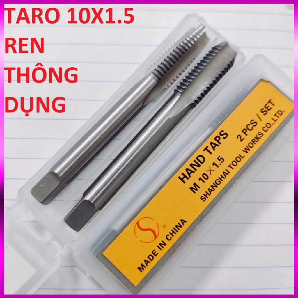 Taro 10 , Ta rô 10x1.5 (ren phổ thông), hàng Thượng Hải Loại 1 chính ...