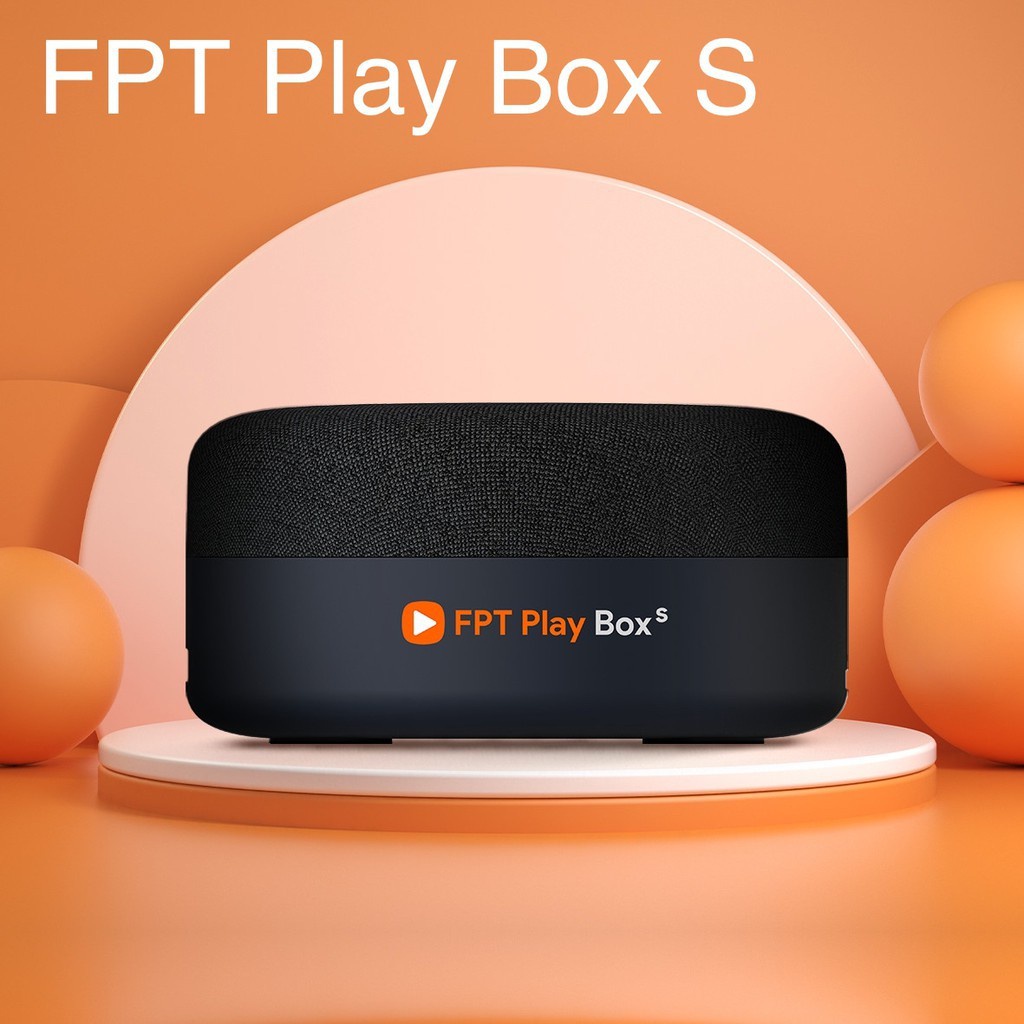 FPT play box S 2021,loa thông minh điều khiển giọng nói, tích hợp trợ lý Google Assistant Tiếng ...