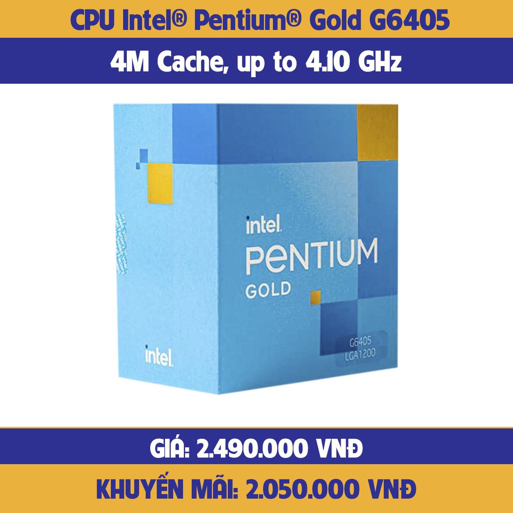 CPU Intel Pentium G6405 4.1GHz 4MB cache socket 1200 chính hãng Viết ...