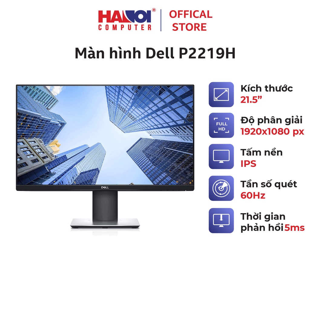 Màn hình Dell P2219H (21.5 inch/FHD/LED/IPS/DP+HDMI+VGA/250cd/m²/60Hz ...