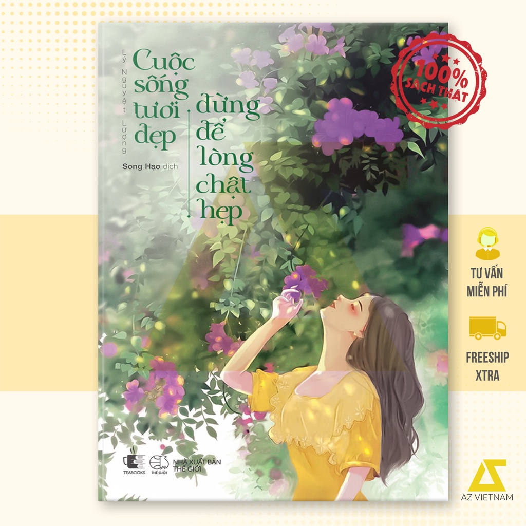 [Mã LIFEMC17M1 -10% đơn 150k] Sách - Cuộc Sống Tươi Đẹp Đừng Để Lòng ...