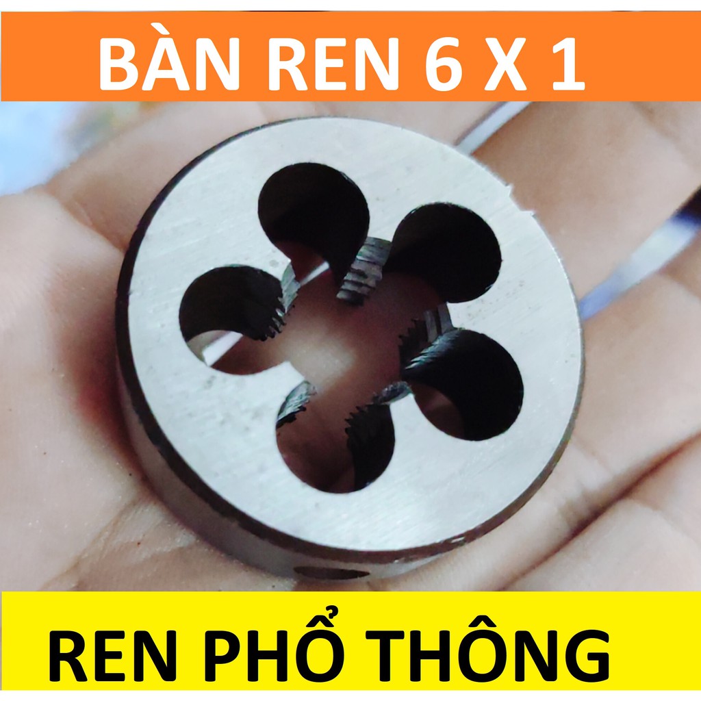 Bàn ren 6 , taro tạo ren ngoài, Bàn ren 6x1 (ren phổ thông), hàng ...