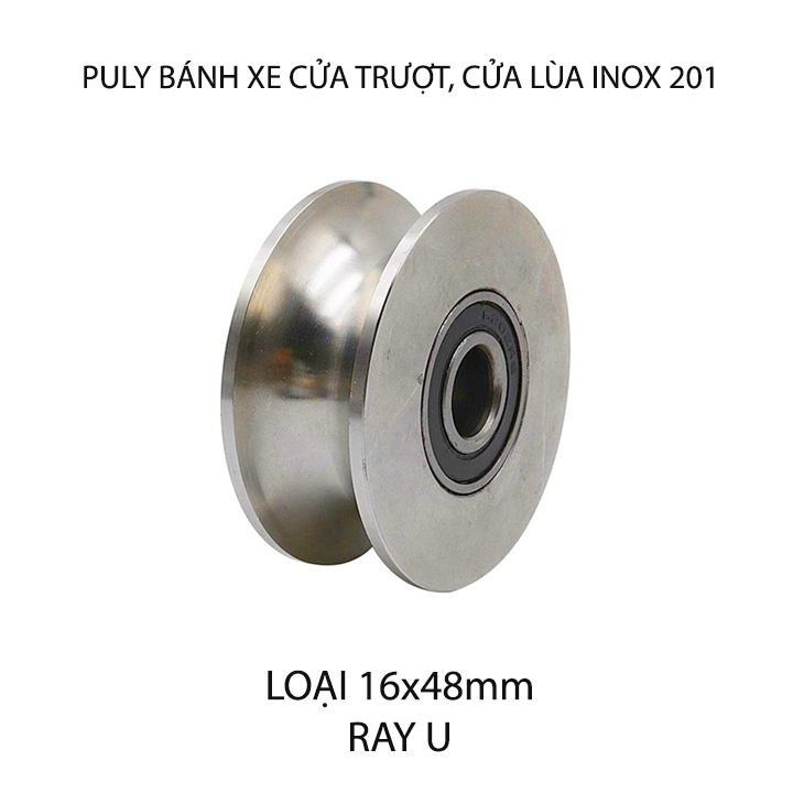 01 Bánh xe Puly cho cửa cổng trượt, cửa lùa bằng inox 201, loại 16x48mm, Hình U, V, H tùy chọn ...