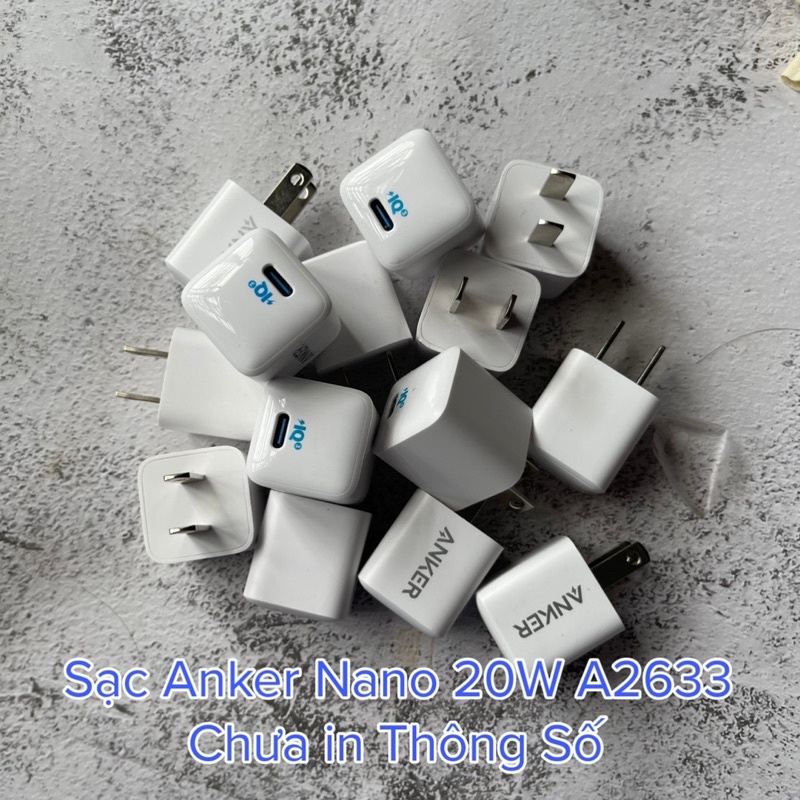 Sạc Anker Nano A2633 20W Chưa in Thông Số (No Box) Xước Nhẹ Vui Lòng ...