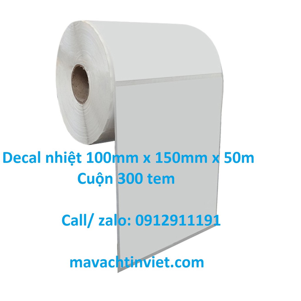 Decal Nhiệt 100x150mm - Giấy in mã vạch tem nhãn 100x150 mm (cuộn 50 ...