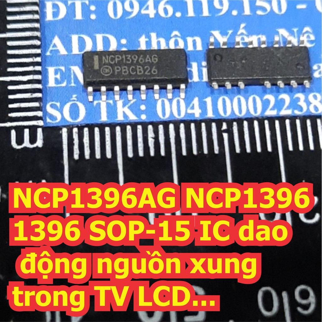 NCP1396AG NCP1396 1396 SOP-15 IC dao động nguồn xung TV LCD kde6711 | Shopee Việt Nam