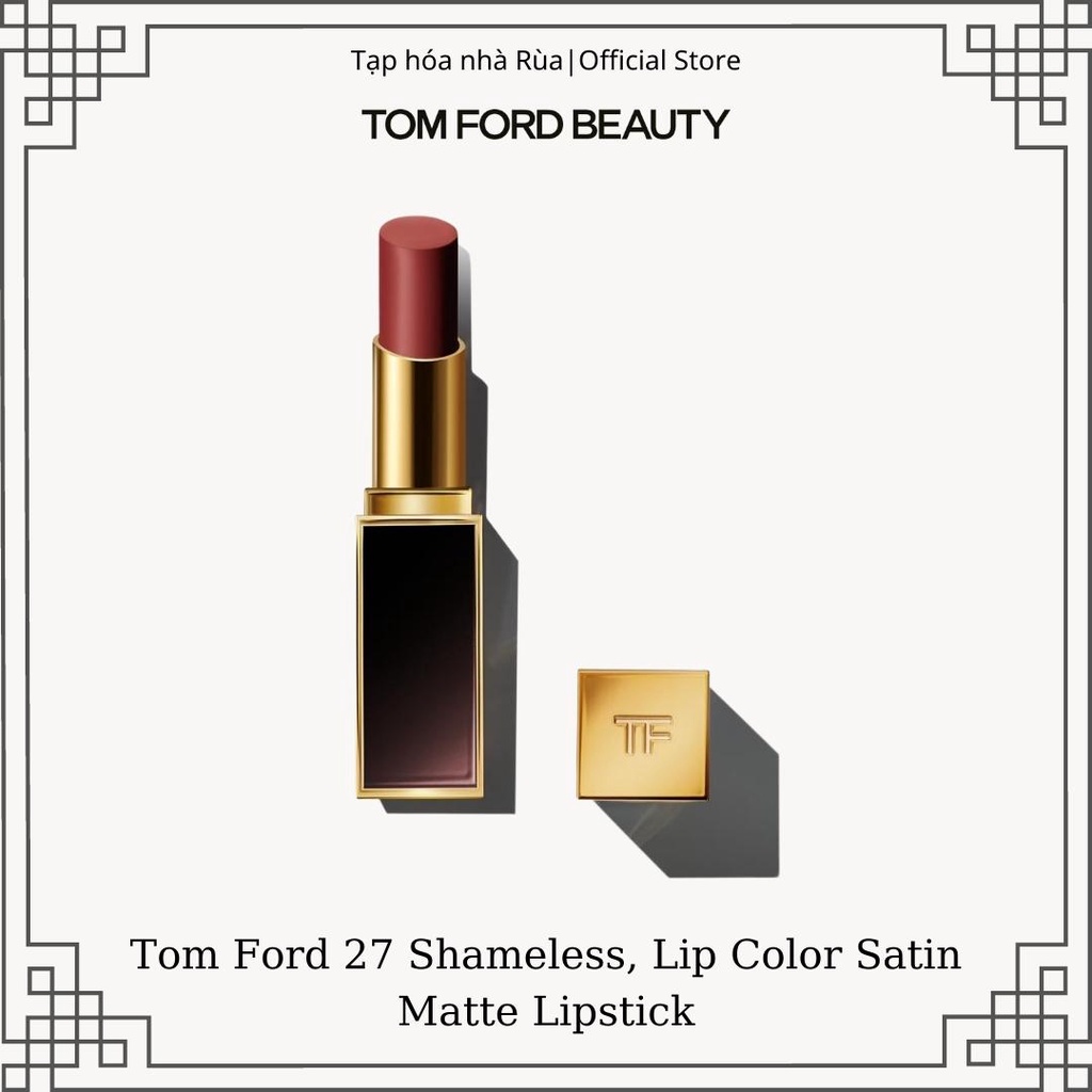 SON TOM FORD 27 SHAMELESS, LIP COLOR SATIN MATTE LIPSTICK MÀU ĐỎ GẠCH | Shopee Việt Nam