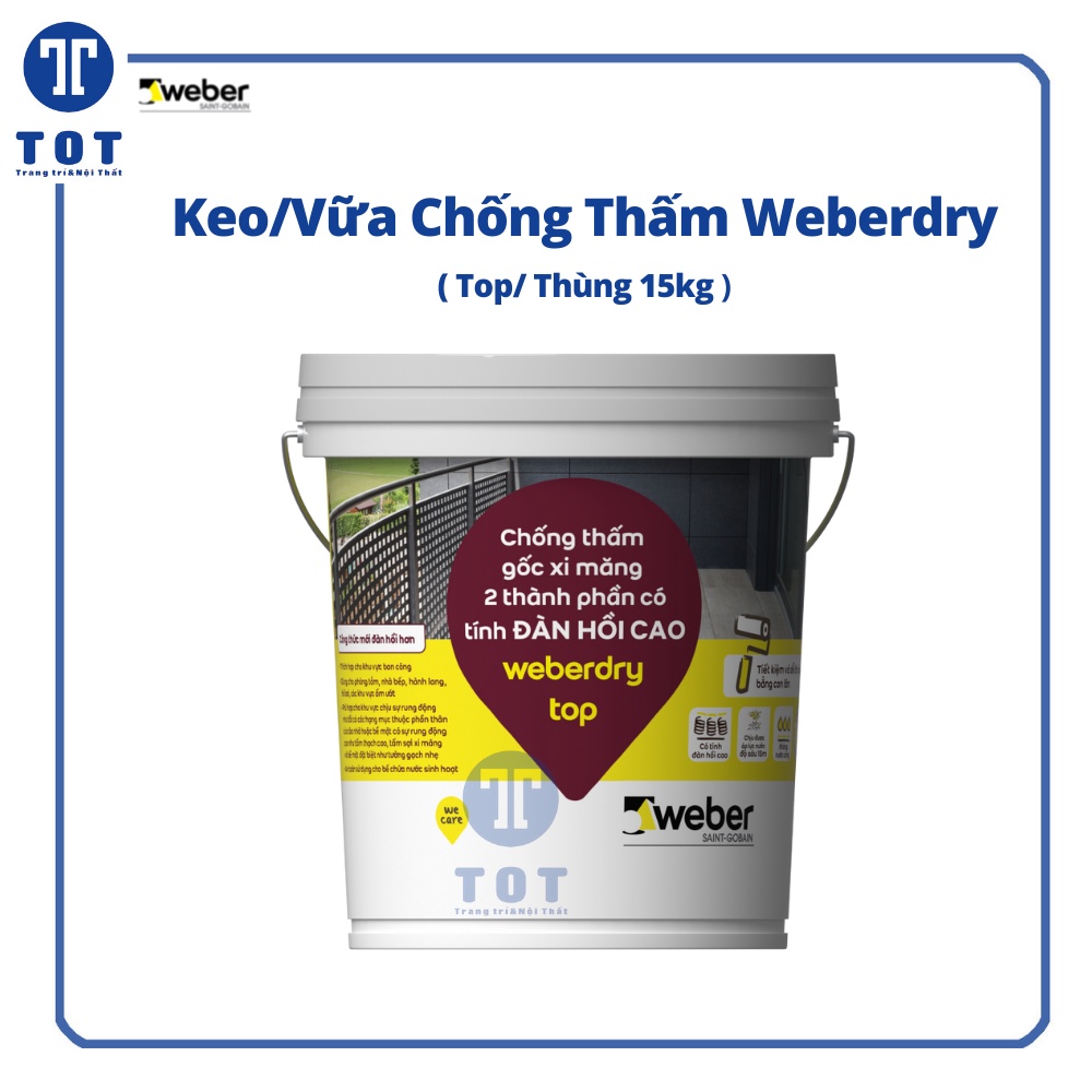 [SHIP 0Đ] Keo/Vữa Chống Thấm Weberdry Top Thùng 15kg gốc xi măng 2 thành phần có tính Đàn Hồi ...