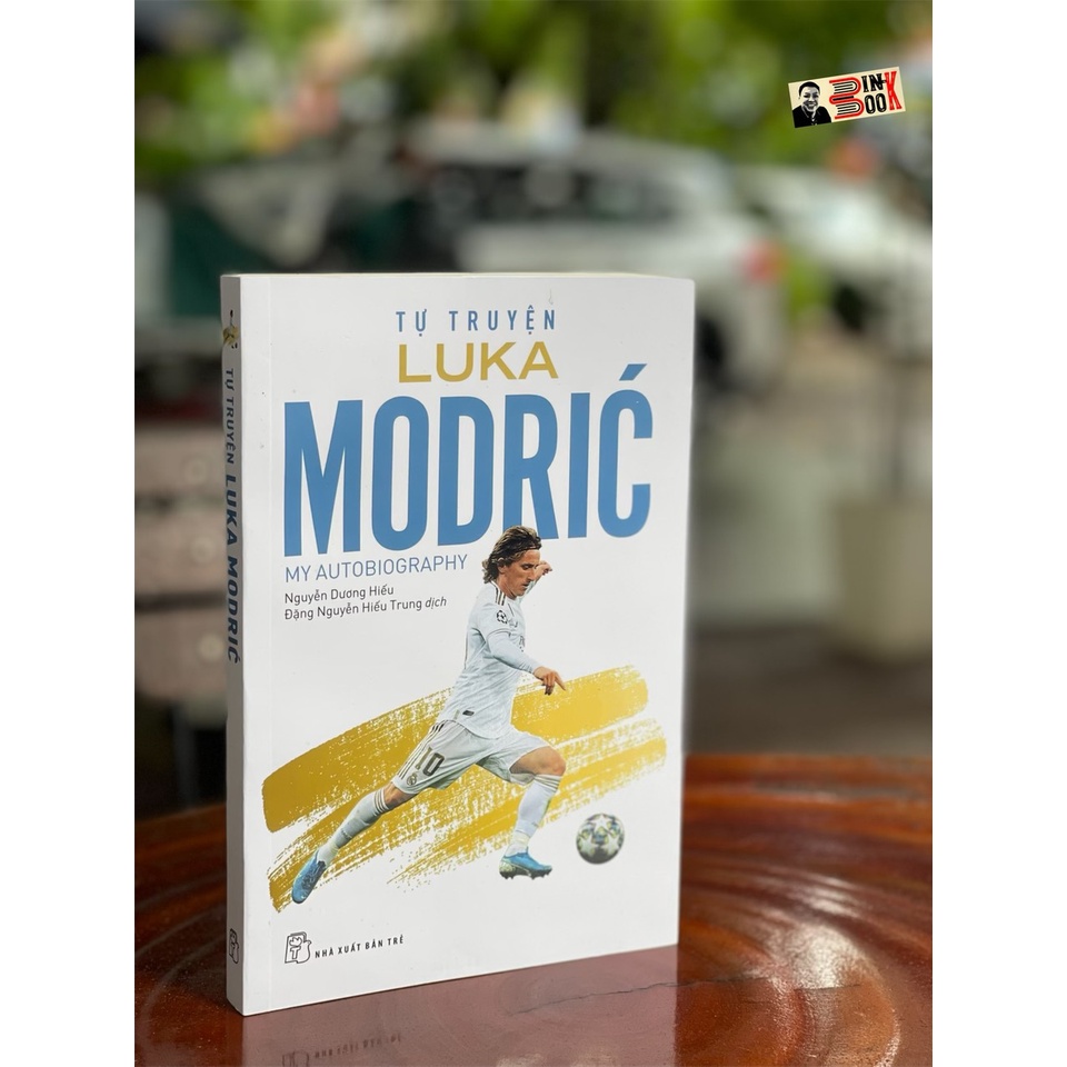 Sách - Tự truyện Luka Modric - Luka Modrić, Robert Matteoni - Nxb Trẻ ...